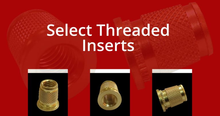 Select right type of threaded inserts